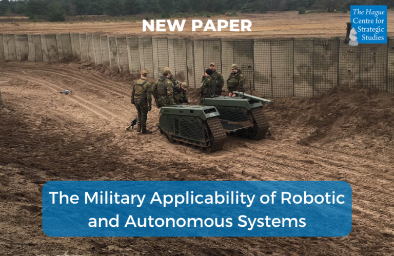 Robotic and Autonomous Systems: From design to development and use in military operations - HCSS